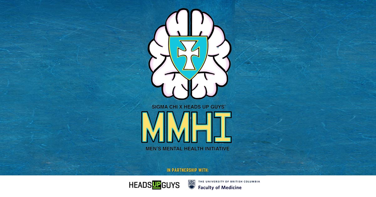 HeadsUpGuys and UBC Sigma Chi Fraternity - Taking Action on Men’s ...